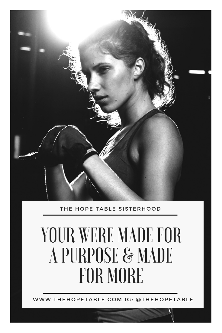 You Were Made With Purpose & Made For More – The Hope Table