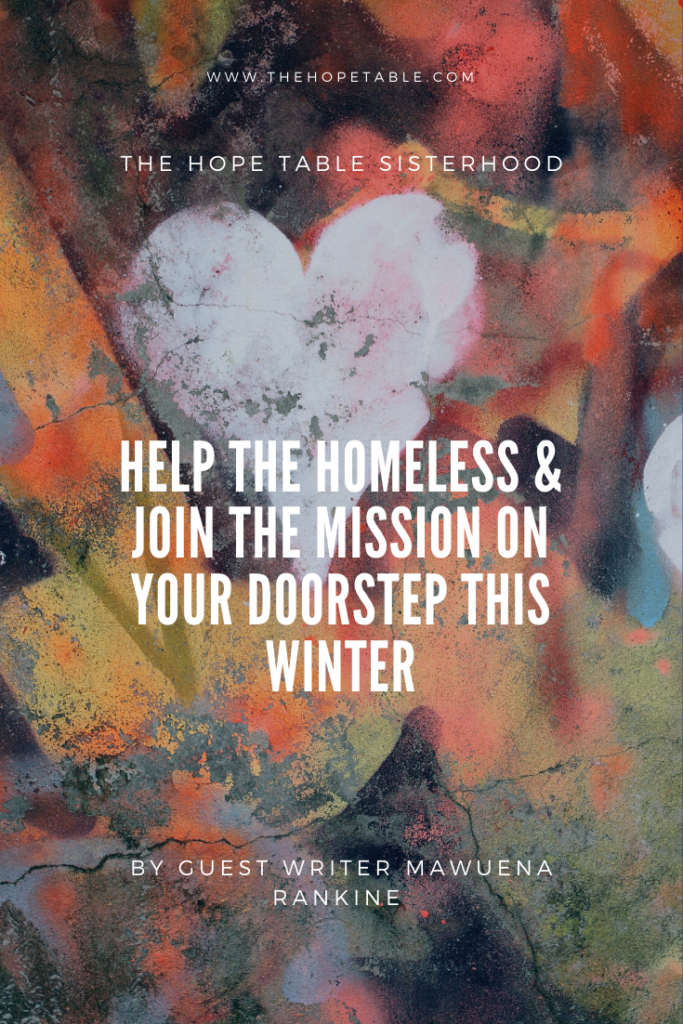 10 Ways Help The Homeless & Join The Mission On Your Doorstep – The ...